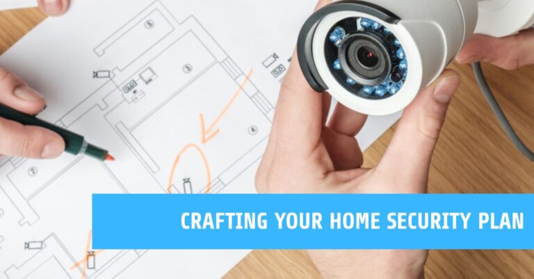 Crafting Your Home Security Plan: A Step-by-Step Guide - Fortify First