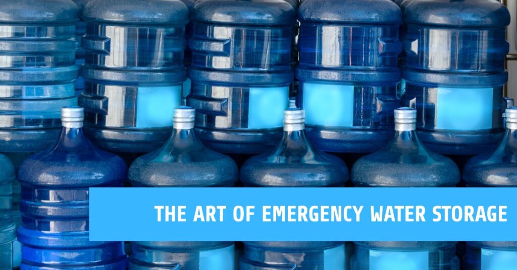 The Art of Emergency Water Storage - Fortify First